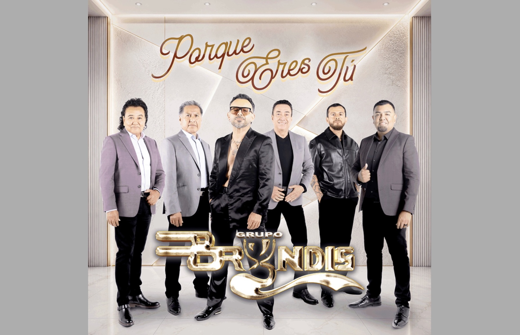 Grupo Bryndis regresa con el tema inédito ‘Porque Eres Tú’ - ClaudiaPeralta